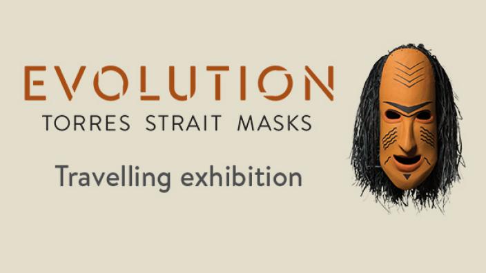 Evolution: Torres Strait Masks | Western Australian Museum